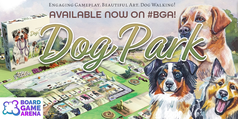 DOG PARK: Oh yeah, that's a good doggo! • Board Game Arena